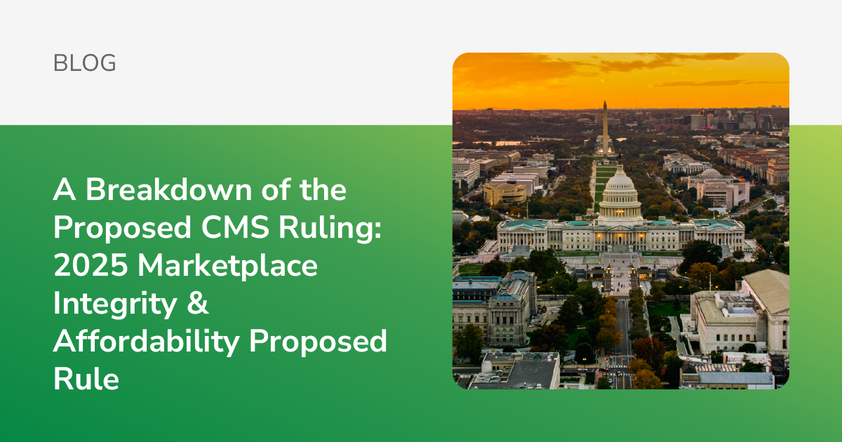 The Proposed CMS Ruling: 2025 Marketplace Integrity & Affordability