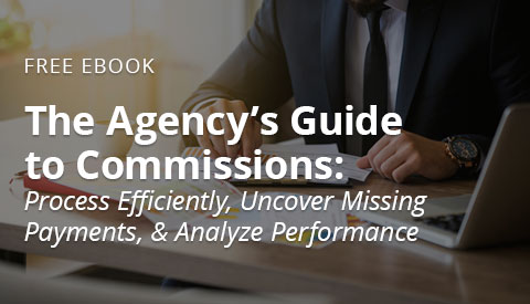 The Insurance Agency's Guide to Commissions Processing