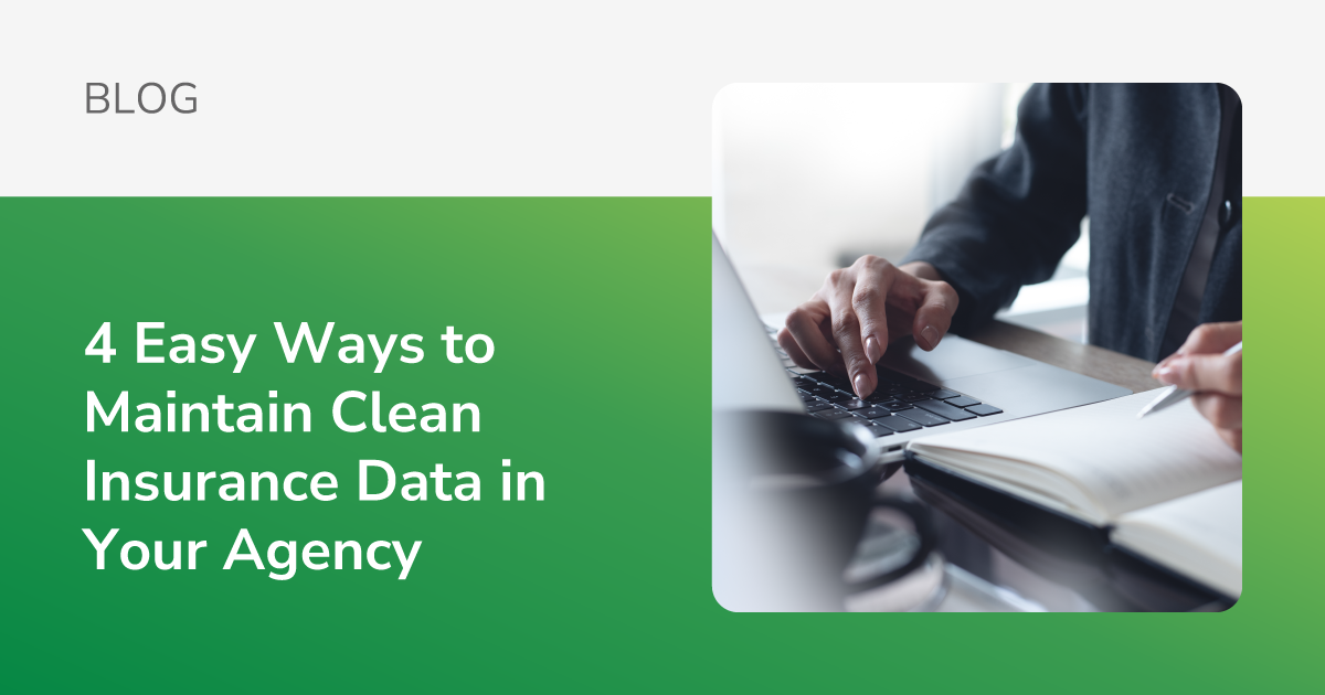 Simple Things to Do to Maintain Clean Data at Your Insurance Agency